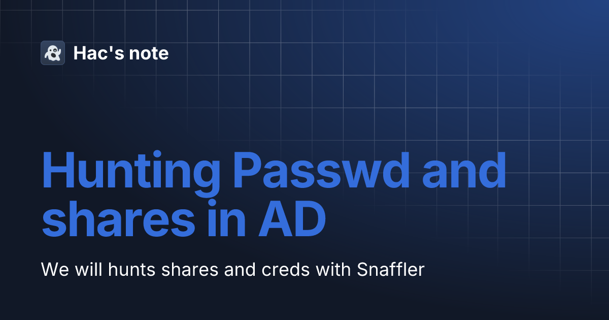 Hunting Passwd and shares in AD | Hac's note