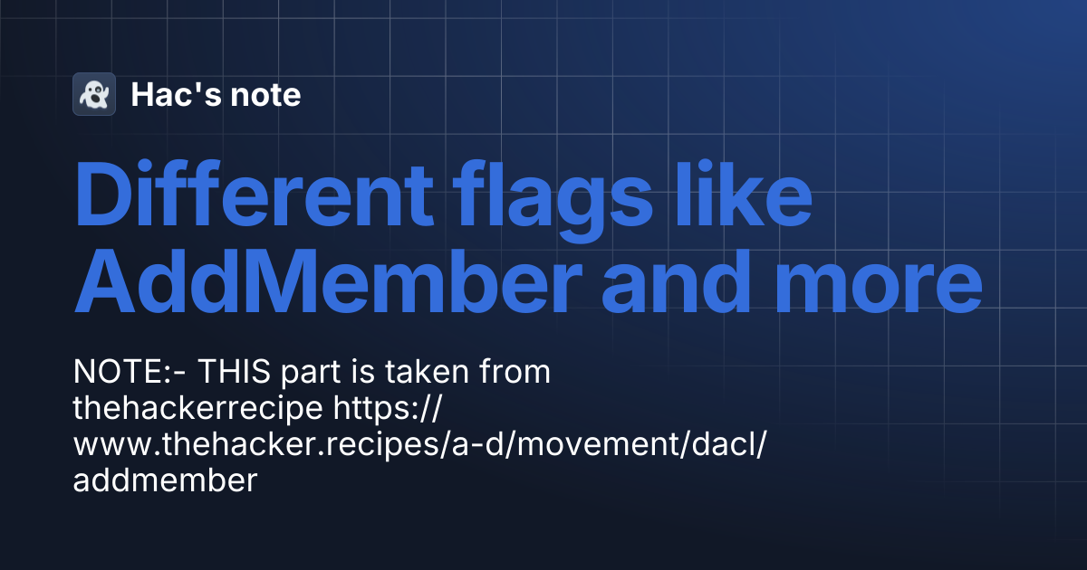 Different flags like AddMember and more | Hac's note